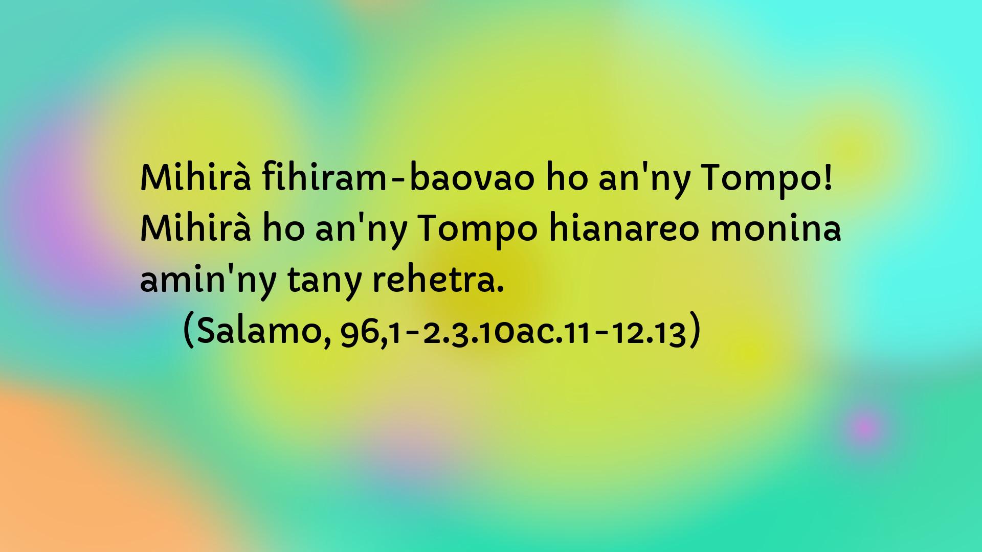 Salamo 96,1-2.3.10ac.11-12.13 - baiboly.katolika.org